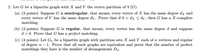 let g be bipartite graph with x and x the verter partition of vg 3 ...