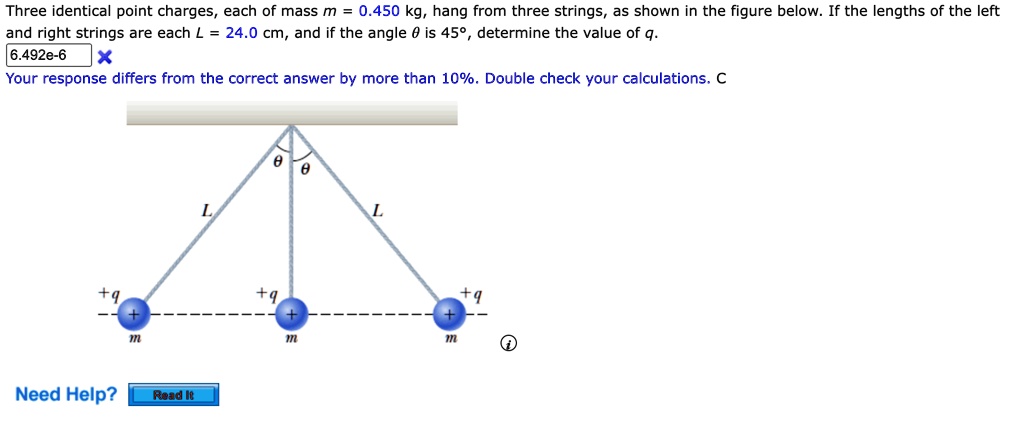 SOLVED: Three identical point charges, each of mass m = 0.450 kg, hang from three strings, as ...