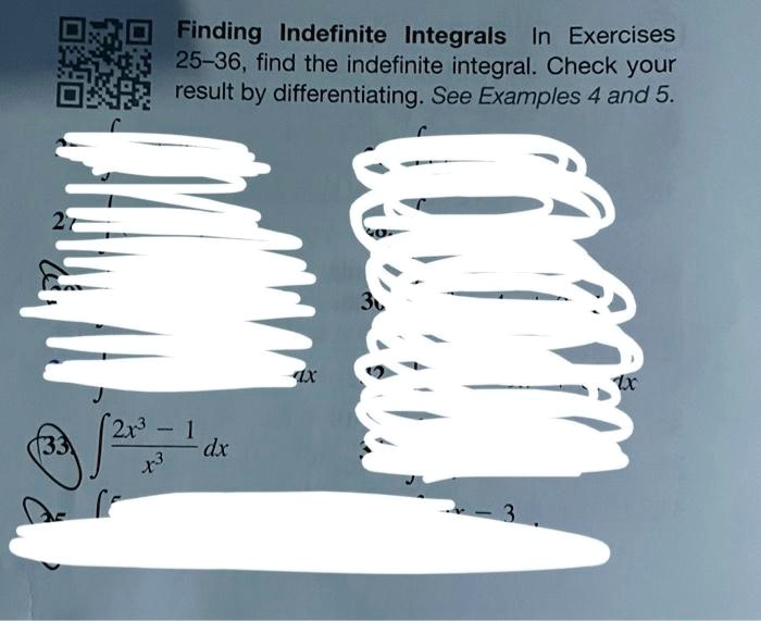 SOLVED: Finding Indefinite Integrals In Exercises 25-36, find the indefinite integral: Check ...