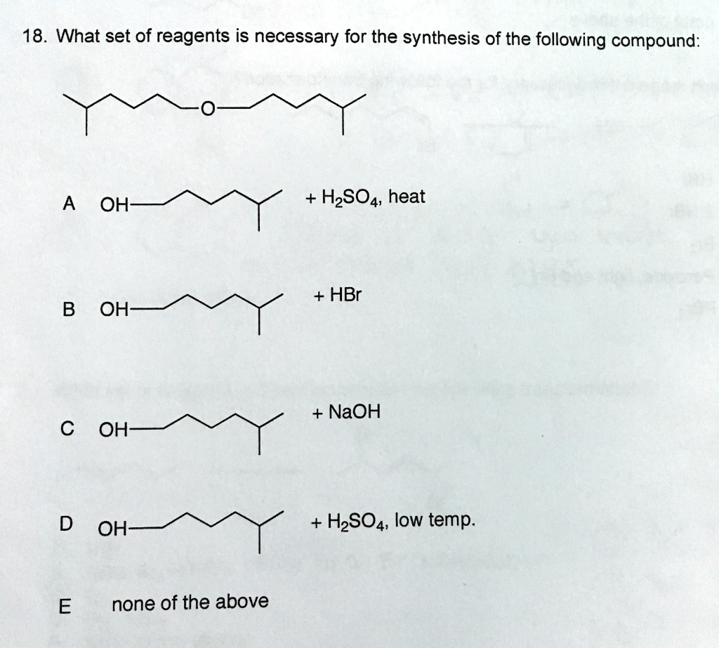 18. What set of reagents is necessary for the synthesis of the ...