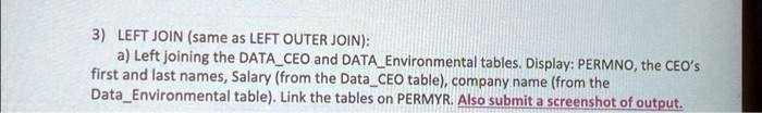 [GET ANSWER] 3) LEFT JOIN (same as LEFT OUTER JOIN): a) Left joining ...
