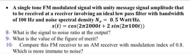 SOLVED: A single tone FM modulated signal with unity message signal ...