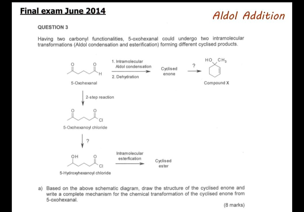 Final exam June 2014 QUESTION 3 Aldol Addition Having two carbonyl ...