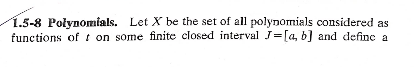 SOLVED: 1.5-8 Polynomials. Let X be the set of all polynomials ...