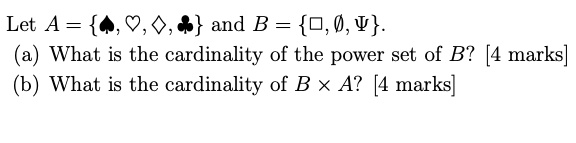 SOLVED: Let A = 0,* and B = 0,0,w: What is the cardinality of the power ...