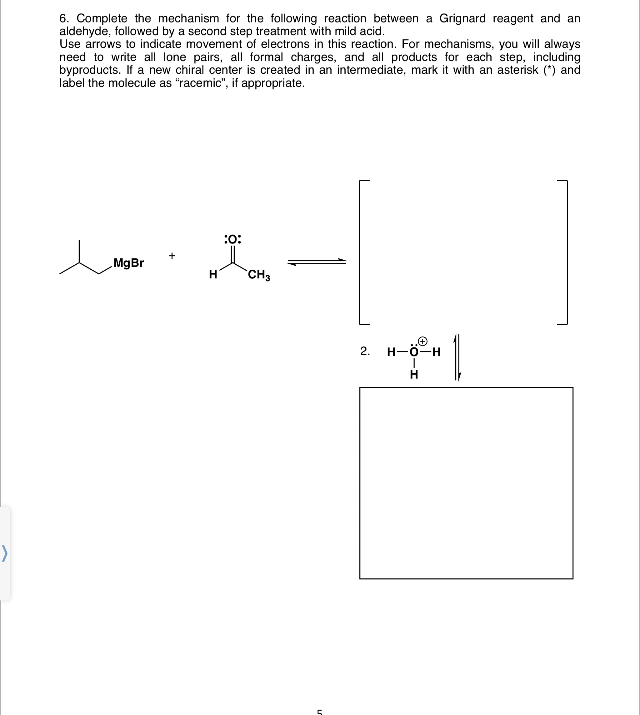 6. Complete the mechanism for the following reaction between a Grignard ...