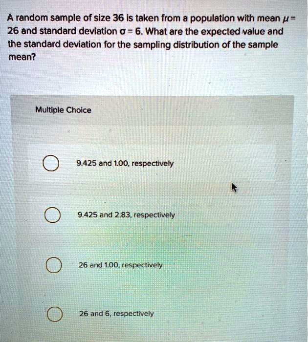 a random sample of size 36 is taken from a population with mean u 26 ...