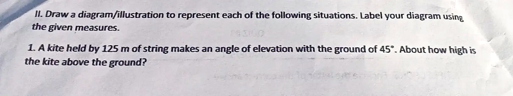 II. Draw a diagram/illustration to represent each of the following ...