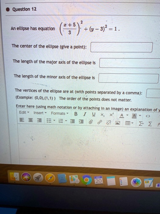 SOLVED: An ellipse has equation (x+6)^2/9 + (y-1)^2/16 = 1. The center ...