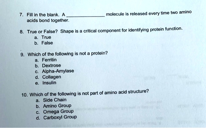 SOLVED: Fill in the blank: A molecule is released every time two amino ...