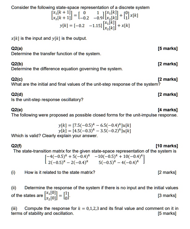 consider the following state space representation of a discrete system xk1 xk xk is the input ...