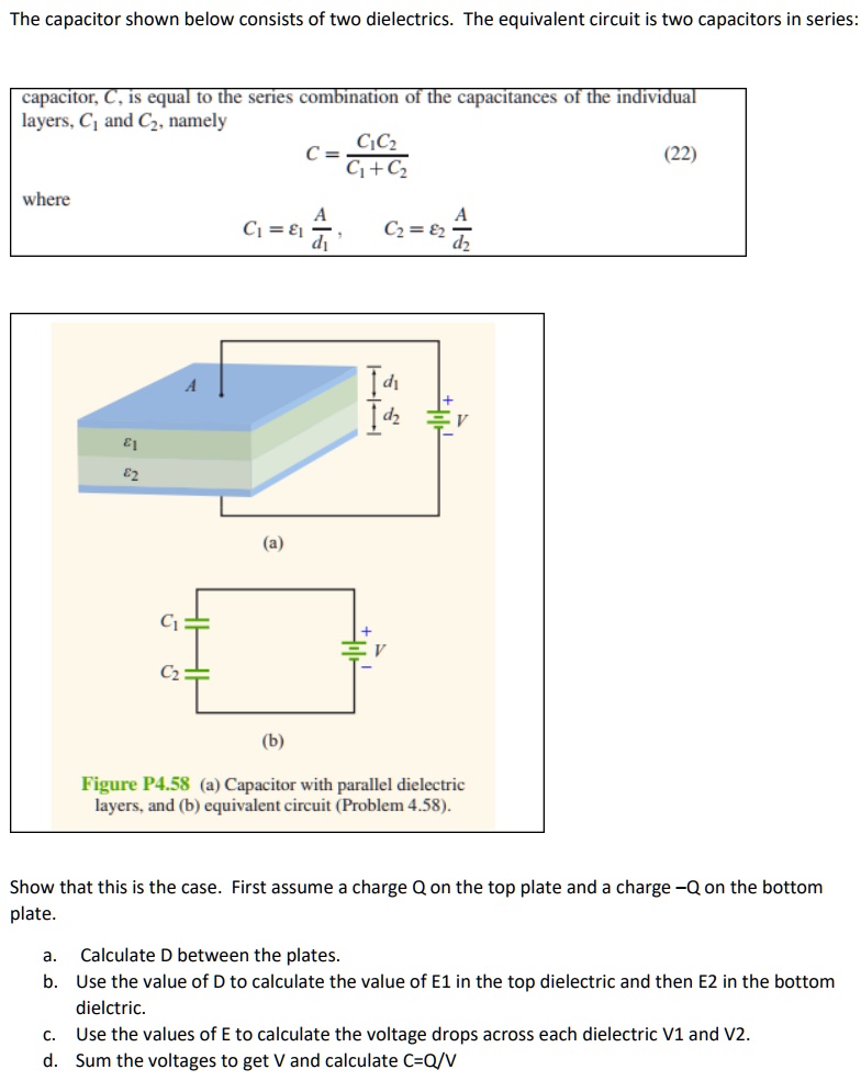 The capacitor shown below consists of two dielectrics. The equivalent circuit is two capacitors ...