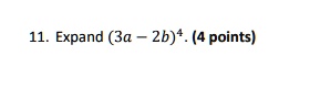 SOLVED: Expand (3a 2b)+. (4 points)