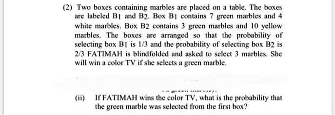 two boxes containing marbles are placed on table the boxes are labeled ...