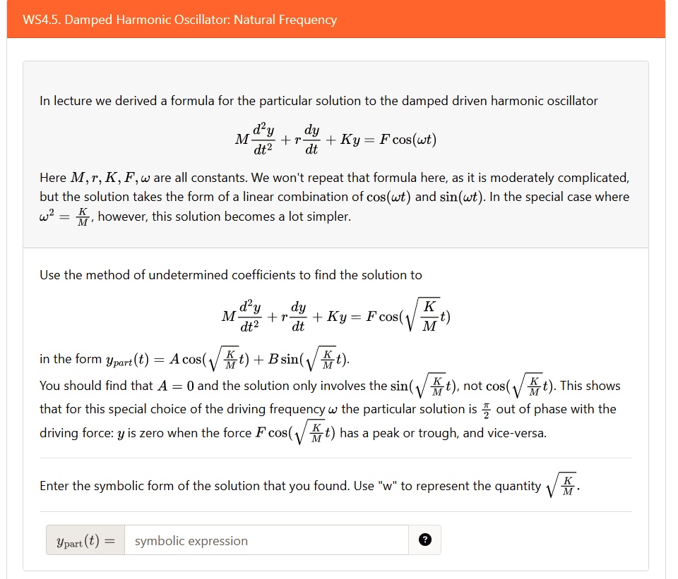 texts ws45 damped harmonic oscillator natural frequency in the lecture we derived a formula for ...