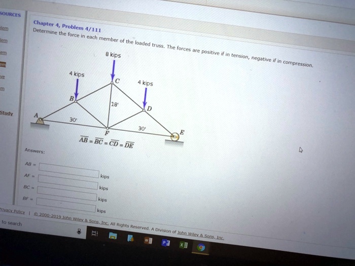 Determine the force in each member of the loaded truss. The forces are positive if in tension ...