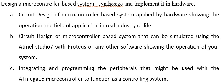 Solved Design A Microcontroller Based Systemsynthesize And Implement 2651