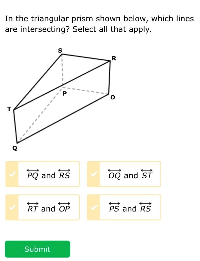 SOLVED: In the triangular prism shown below, which lines are intersecting? Select all that apply ...