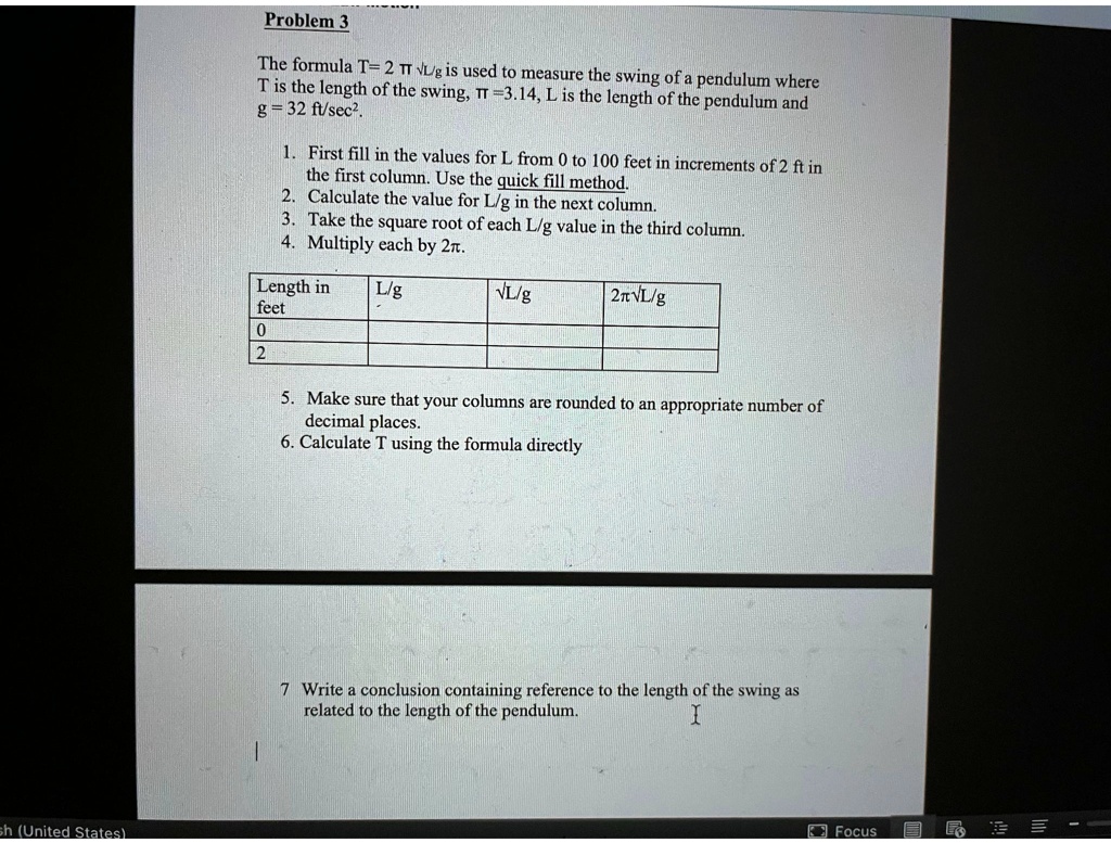 SOLVED: Problem 3 The formula T=2pi V(L)/(g) is used to measure the ...