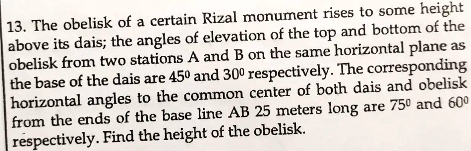 [GET ANSWER] 13. The obelisk of a certain Rizal monument rises to some ...