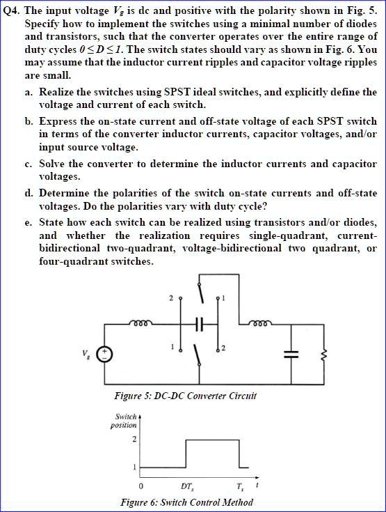 SOLVED: Q4. The input voltage Vz is DC and positive with the polarity shown in Fig. Specify how ...