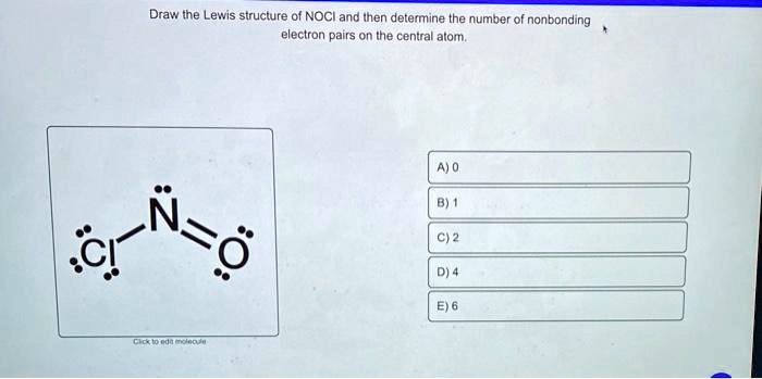 SOLVED:Draw ihe Lewis structure of NOCI and Ihen determine the number ...