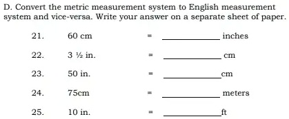 SOLVED: Convert the metric measurement system and vice-versa. Write ...