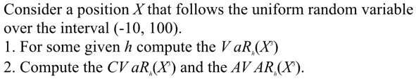 SOLVED: Consider a position Xthat follows the uniform random variable ...