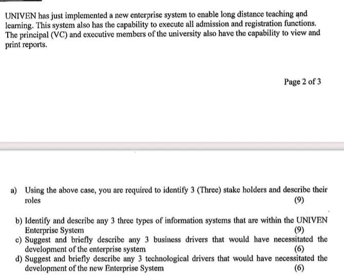 SOLVED: UNIVEN has just implemented a new enterprise system to enable ...