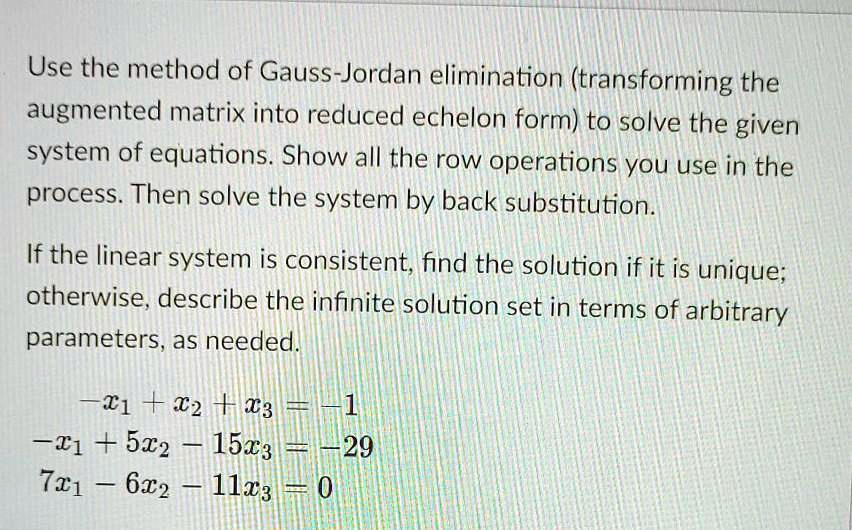 Solved Use The Method Of Gauss Jordan Elimination Transforming The