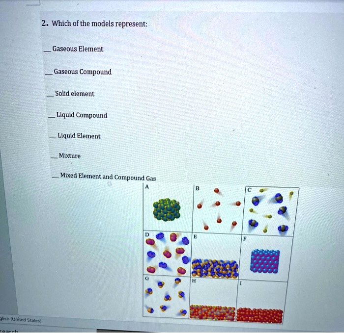 2 which ofthe models represent gaseous element gaseous compound solid element liquid compound ...