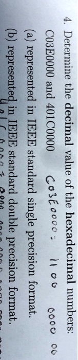 SOLVED: (b) represented in IEEE standard double precision format. (a ...