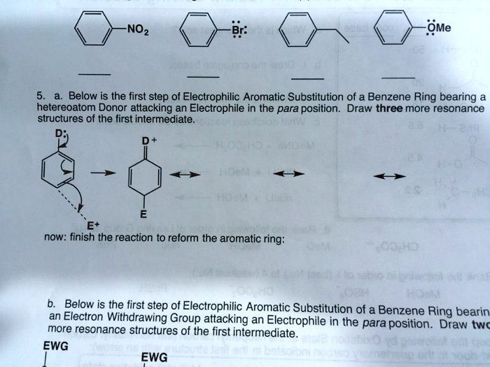 SOLVED: Below is the first step of Electrophilic Aromatic Substitution ...