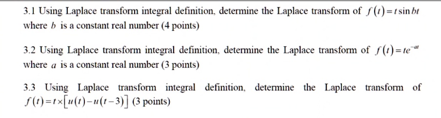 3.1 Using Laplace transform integral definition, determine the Laplace ...
