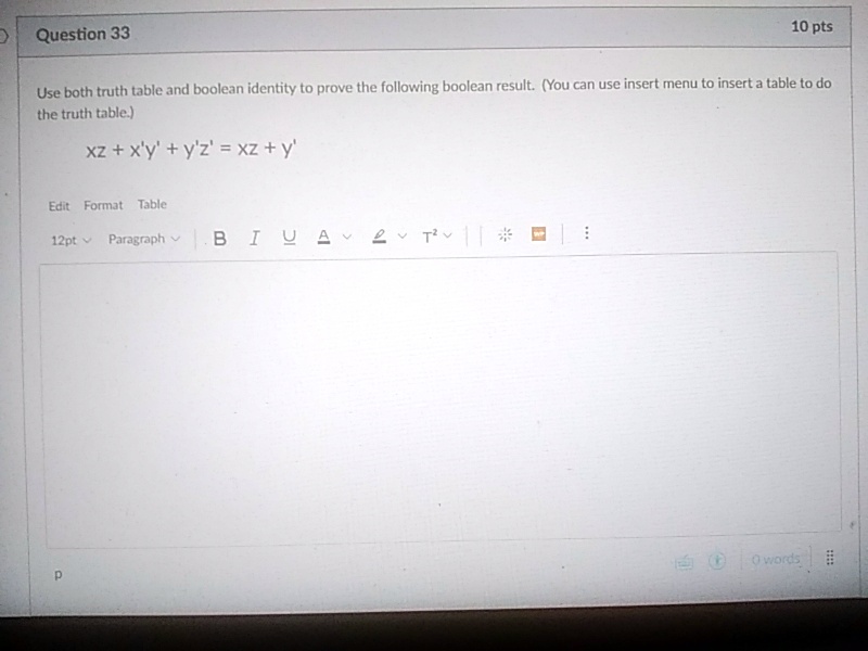 SOLVED: Texts: Question 33 10pts Use both truth table and boolean identity to prove the ...