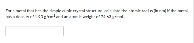SOLVED: For a metal that has the simple cubic crystal structure ...