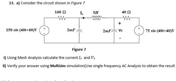 SOLVED: How do you not have Multisim?!!!! More than 5 questions answered here regarding ...