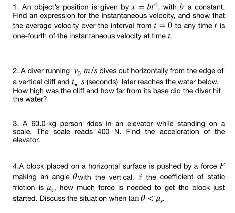 SOLVED: An object's position is given by x = bt^4 with b as a constant. Find an expression for ...