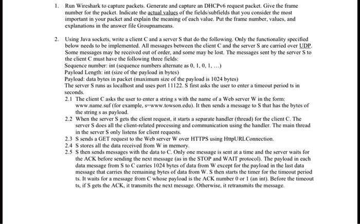 SOLVED: 1. Run Wireshark to capture packets. Generate and capture a DHCPv6 request packet ...