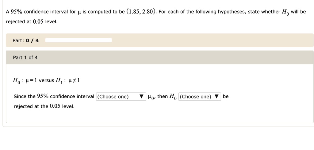 A 95% confidence interval for µ is computed to be (1.85, 2.80). For each of the following ...