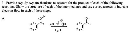 3. Provide step-by-step mechanisms to account for the product of each of the following reactions ...