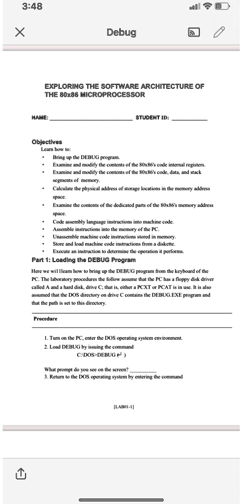 3:48 X Debug EXPLORING THE SOFTWARE ARCHITECTURE OF THE 80x86 MICROPROCESSOR NAME: STUDENT ID ...