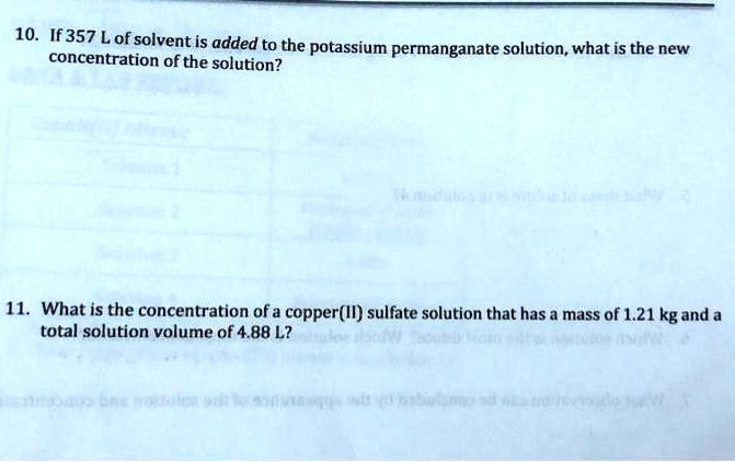 SOLVED: 10. If 6357 L of solvent is added to the potassium permanganate ...