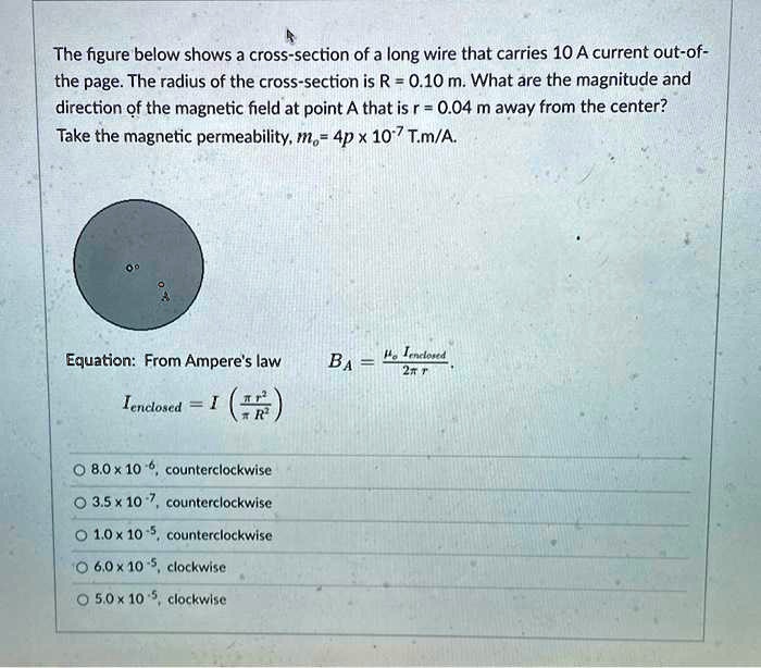 SOLVED: The figure below shows a cross-section of a long wire that carries 10 A current out of ...