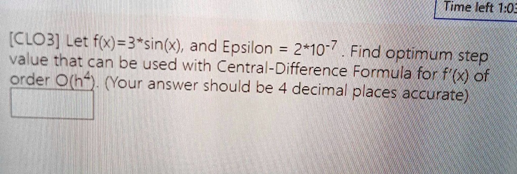 SOLVED: Time ex ] 0E [CLO3] Let flx)-3-sin(x), and Epsilon 2*10-7 Find value that Can be used ...