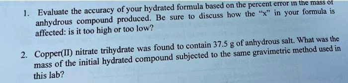 SOLVED: Evaluate the accuracy of your hydrated formula based on the ...