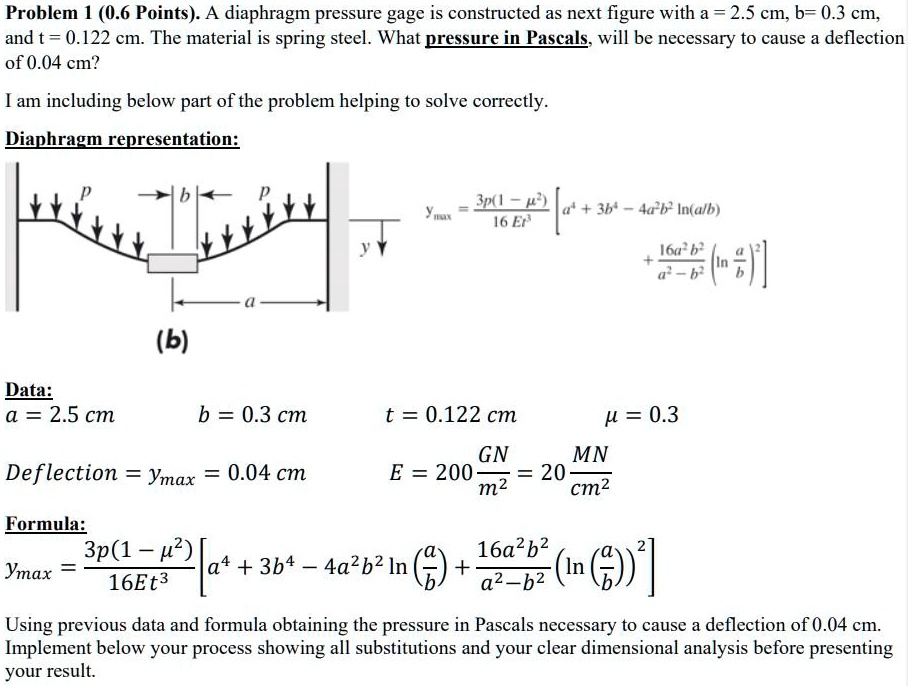 SOLVED: Problem 1 (0.6 Points): A diaphragm pressure gauge is constructed as shown in the figure ...