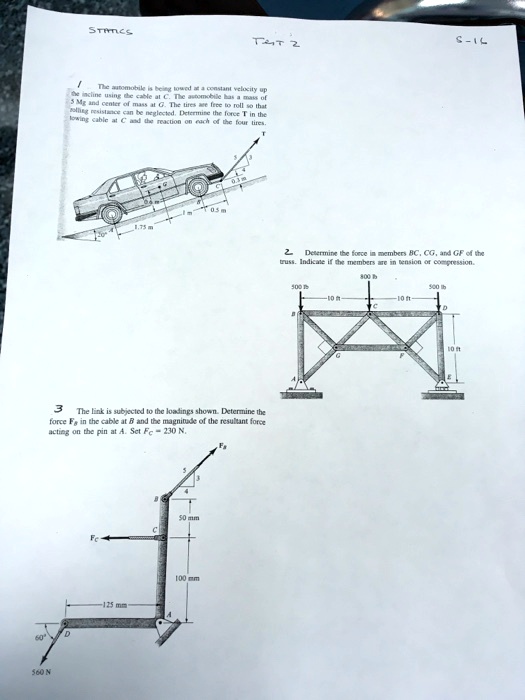 STATICS Test 2 5-16 1. The automobile is being towed at a...