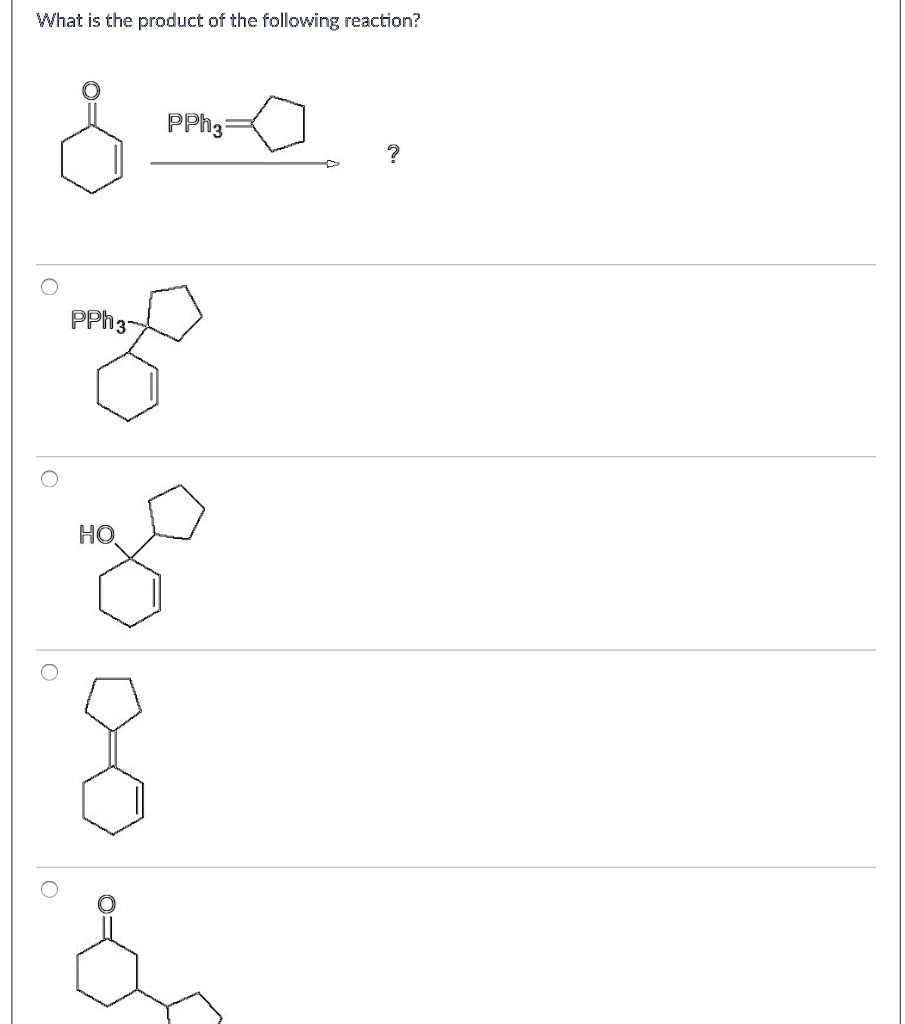 SOLVED: What is the product of the following reaction? PPh3 HO- Pph3