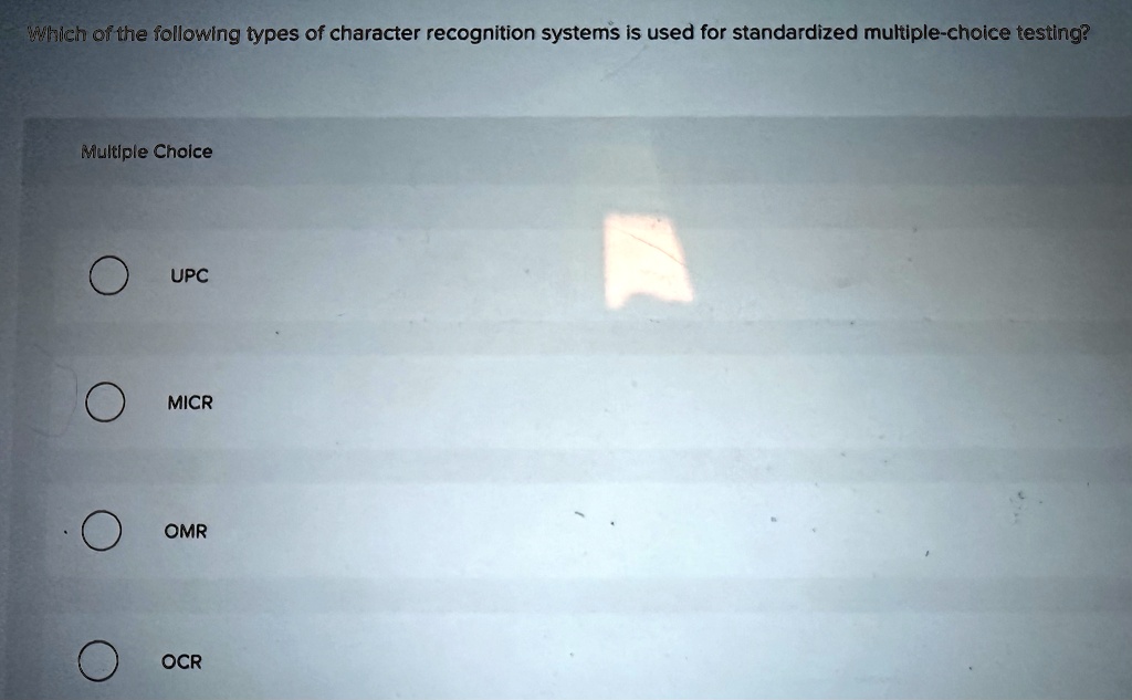 Which of the following types of character recognition systems is used ...